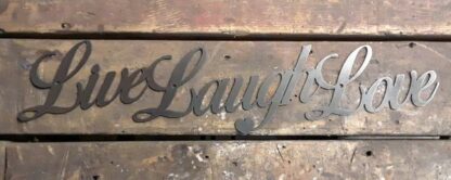 LIVE LAUGH LOVE METAL SIGN 24″ 30″ Or 36″ – Circle City Metalworks